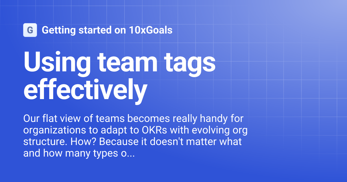 Using team tags effectively | Getting started on 10xGoals