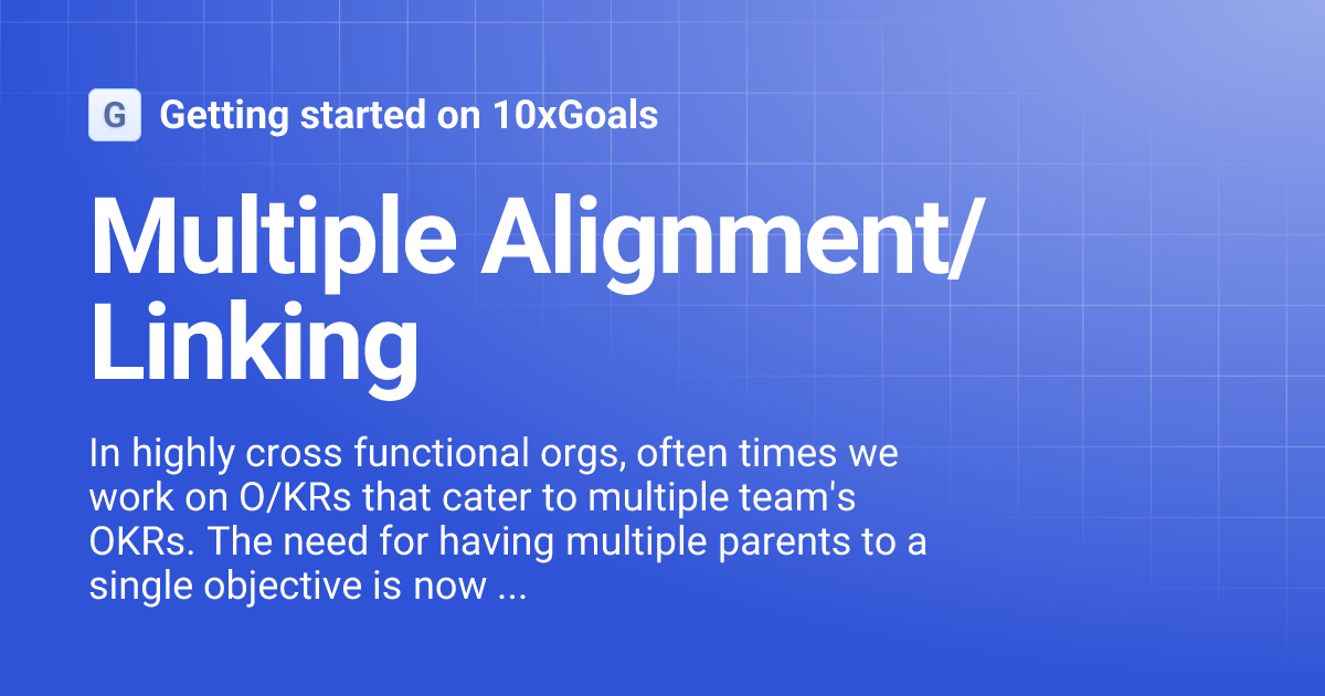 Multiple Alignment/ Linking | Getting started on 10xGoals