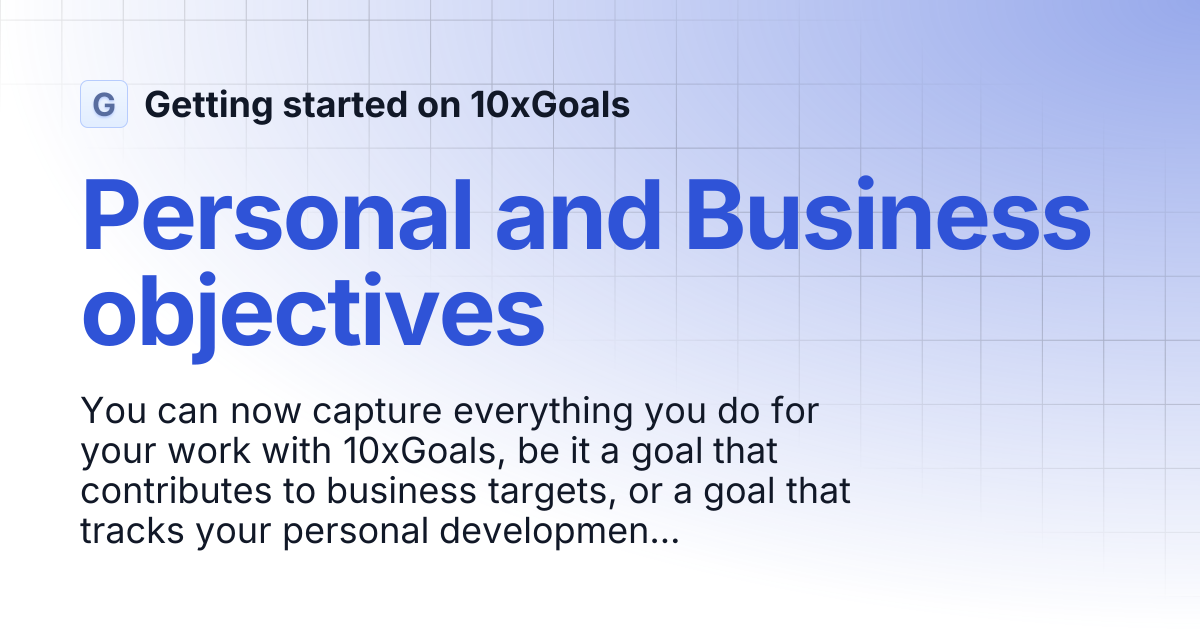 Personal and Business objectives | Getting started on 10xGoals