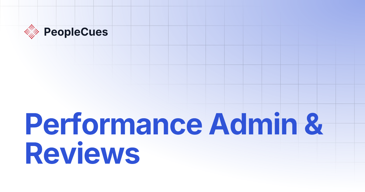 Getting started as a Performance Administrator | PeopleCues