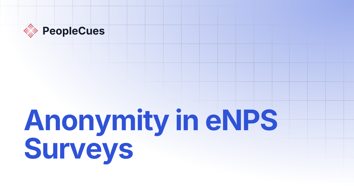Anonymity in eNPS Surveys | PeopleCues