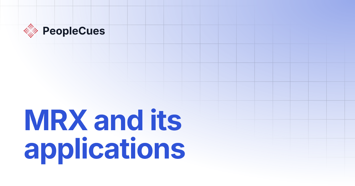 MRX and its applications | PeopleCues
